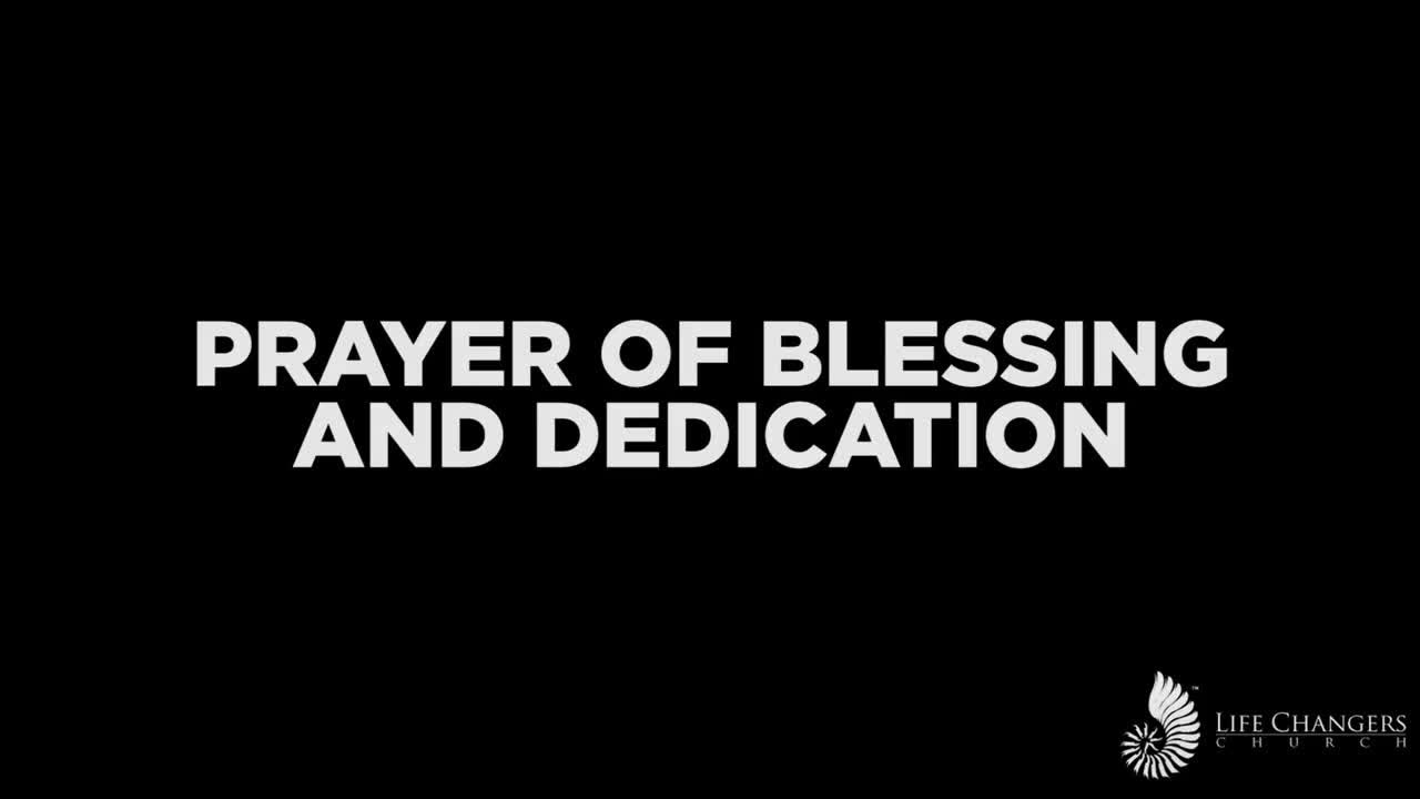 Prayer of Blessing & Dedication - Aug. 2, 2020 - YouTube
