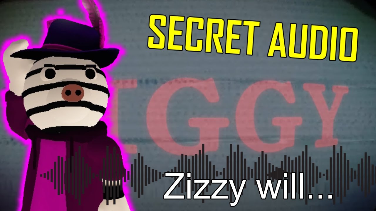 ZIZZY IS BACK... (SECRET PIGGY AUDIO) - YouTube