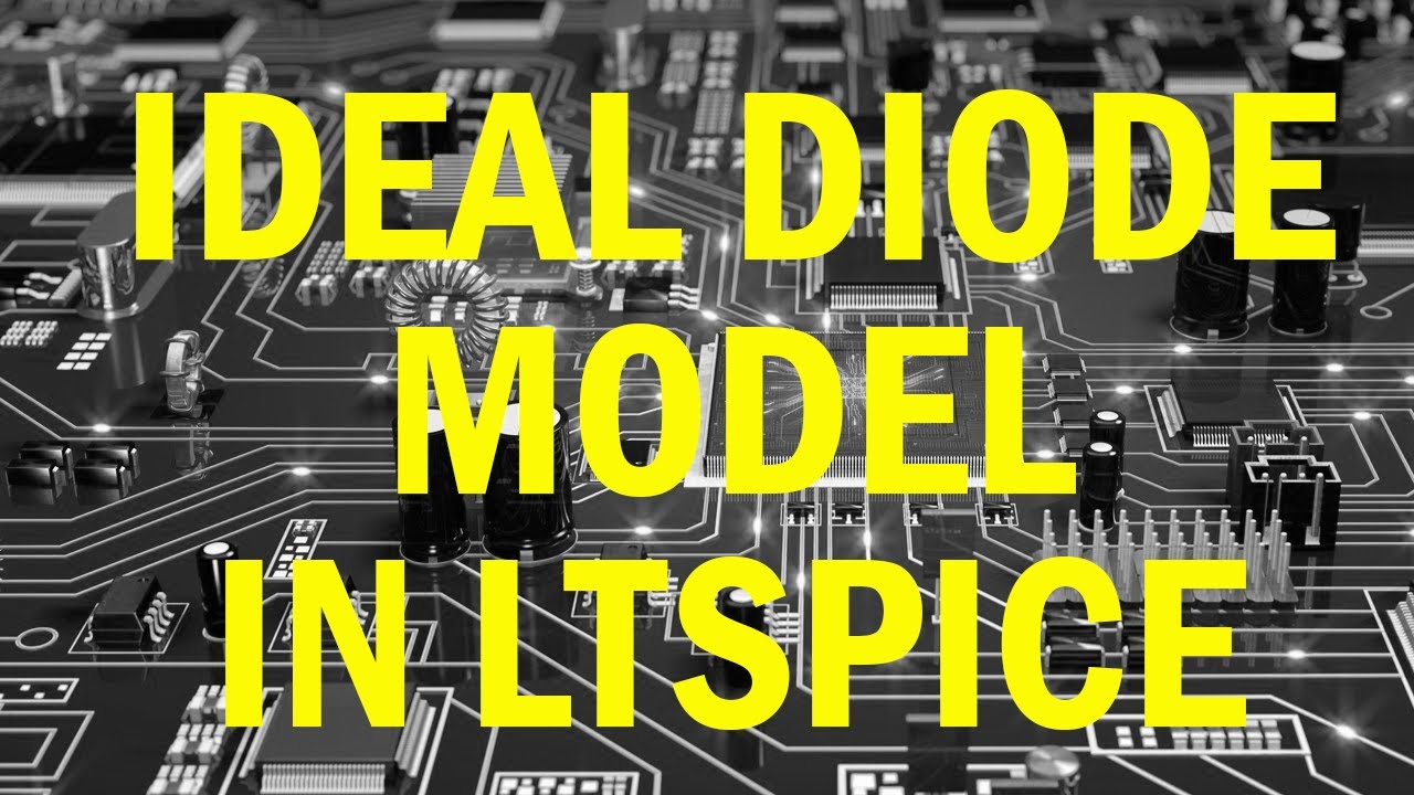 Define a LT Spice model for an ideal diode - YouTube