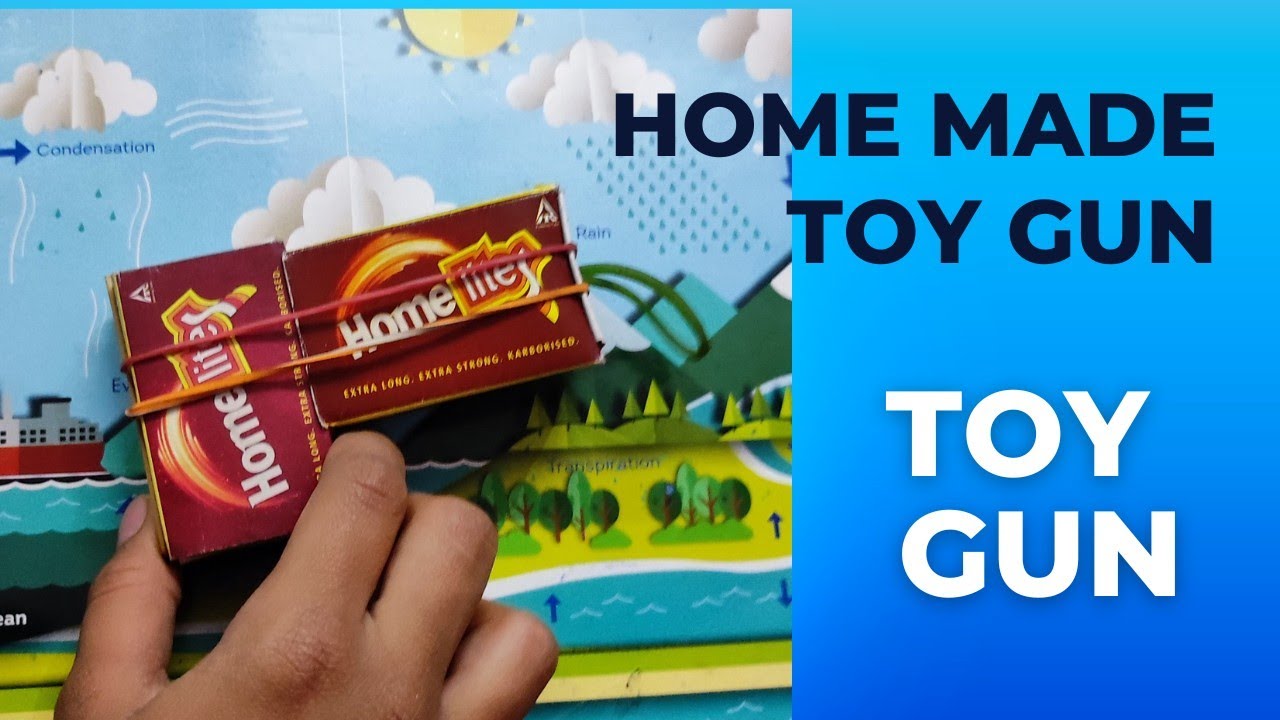 wow Home made Toy gun 😍 - YouTube