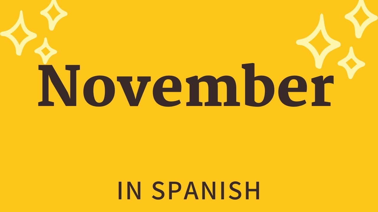 Daily Spanish WORD | How do you say (“November”) in Spanish📆. - YouTube