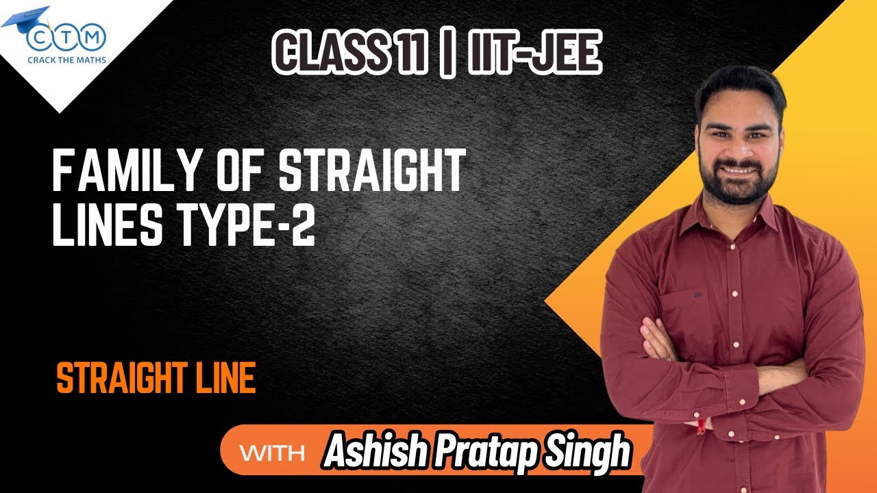 Lecture-17 Family of Straight Line Type-2 - YouTube