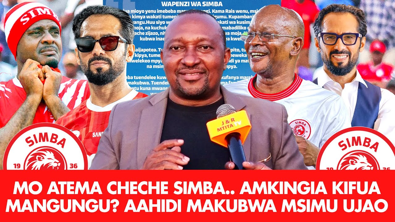 MBWADUKE: MO ATEMA CHECHE SIMBA / AMKINGIA KIFUA MANGUNGU? AAHIDI ...
