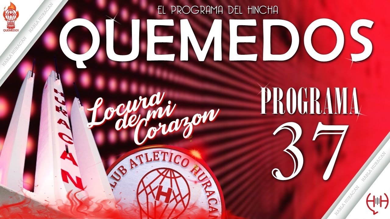 🎈 QUEMEDOS (QUEME2) - PROGRAMA NUMERO 37 - Temporada 2 - YouTube