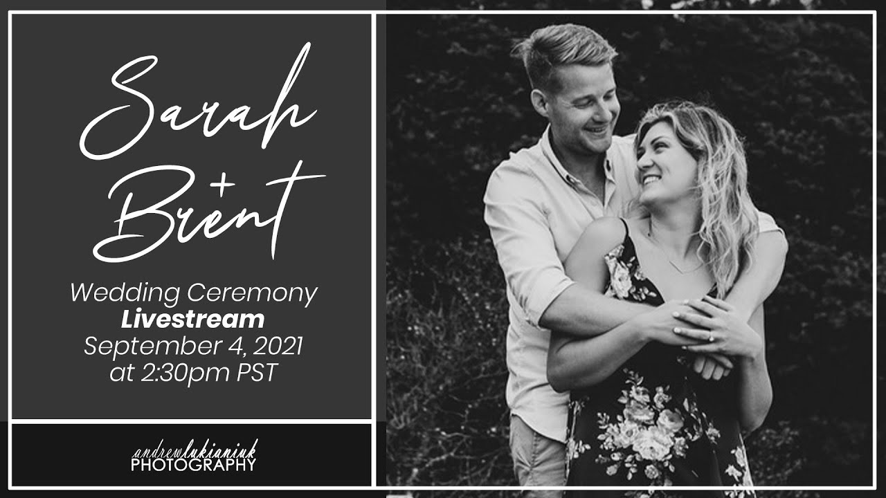 Sarah & Brent's Wedding Livestream | September 4, 2021 - YouTube