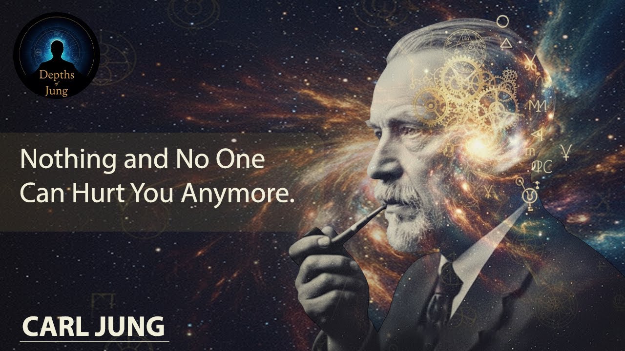 Nothing and No One Can Hurt You Anymore – Carl Jung - YouTube