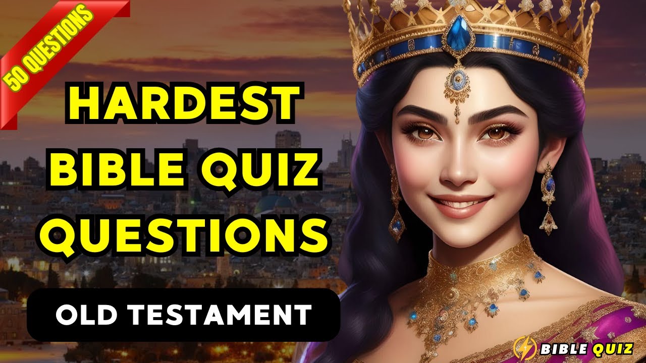 THE OLD TESTAMENT QUIZ - 50 BIBLE QUESTIONS TO TEST YOUR BIBLE ...