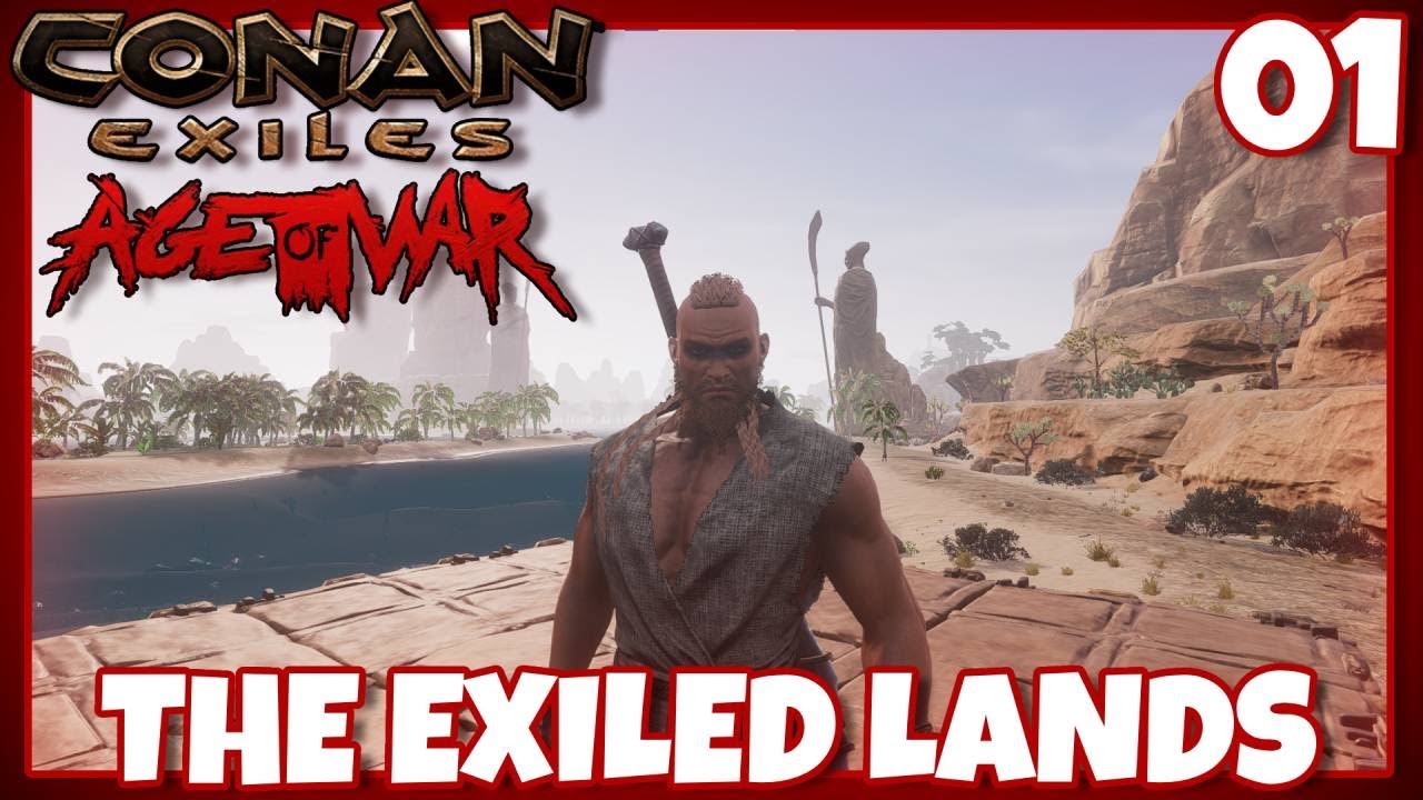 Conan Exiles | EP1. WELCOME TO THE EXILED LANDS! - YouTube