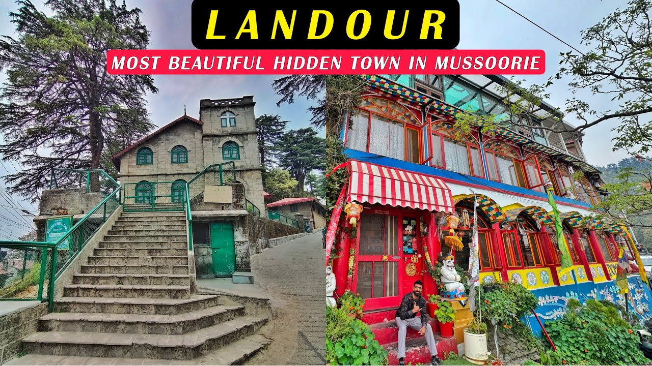 Landour - Hidden Town Near Mussoorie | Best Offbeat Weekend Gateway # ...