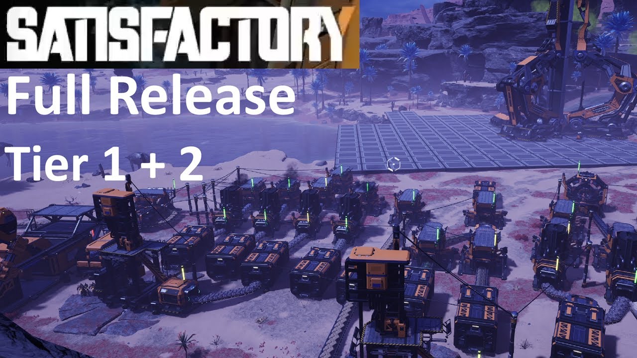 Satisfactory - Full Release / Tier 1 + 2 / Part 1 - No Commentary ...