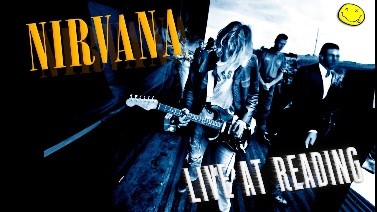 Nirvana — Reading Festival, UK - [08.23.1991] | [@AllCams / AUD#5 ...