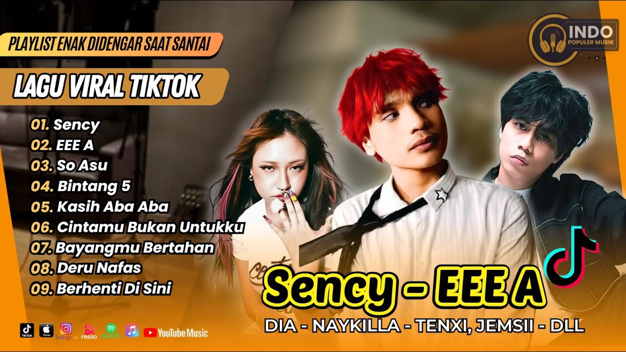 SENCY - Dia Ft Tenxi | EEE A | SO ASU - Naykilla | BINTANG 5 - Tenxi ...