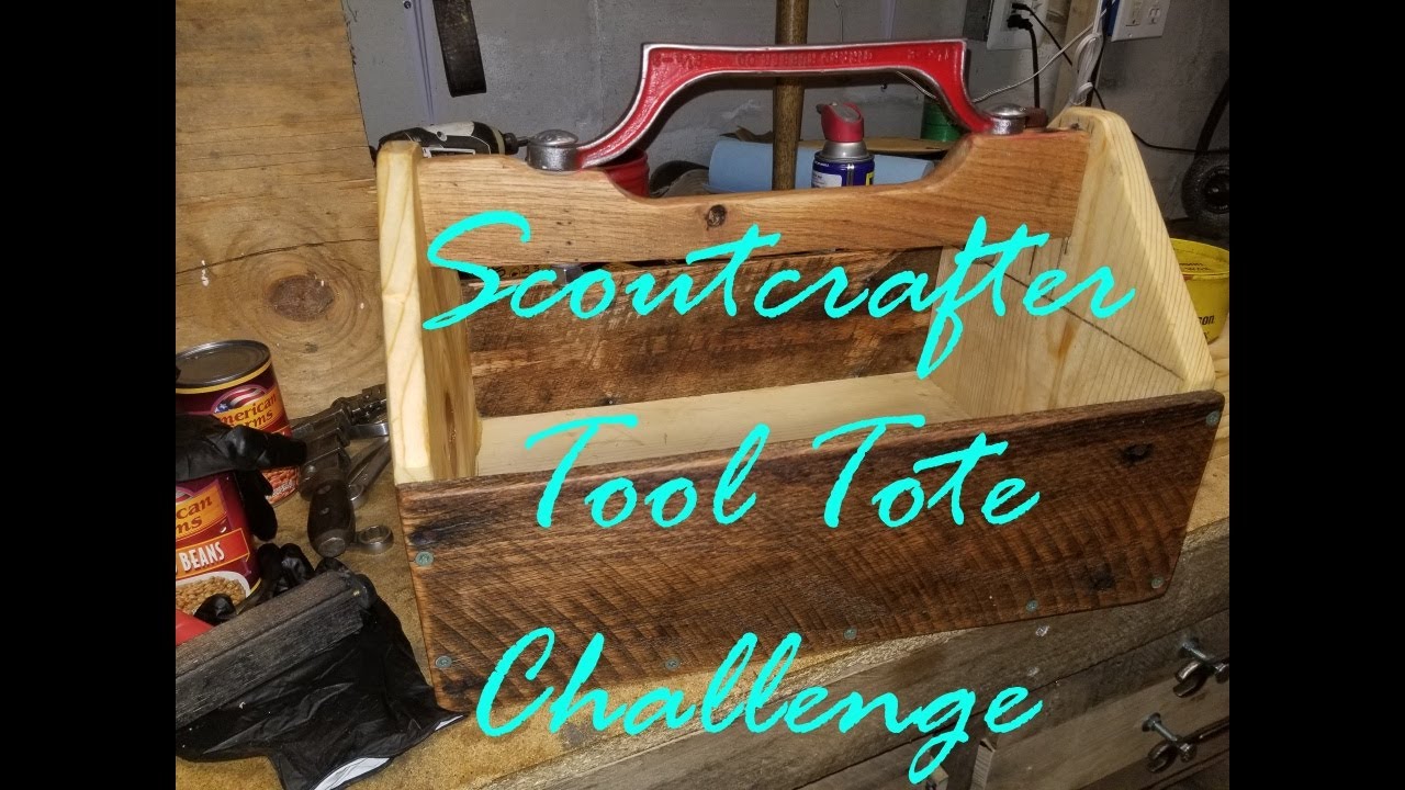 Scoutcrafter Tool Tote Challenge - YouTube