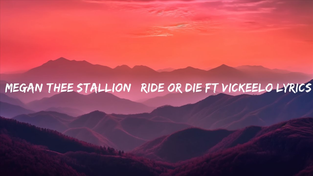 Megan Thee Stallion Ride Or Die ft VickeeLo Lyrics | 25min - YouTube