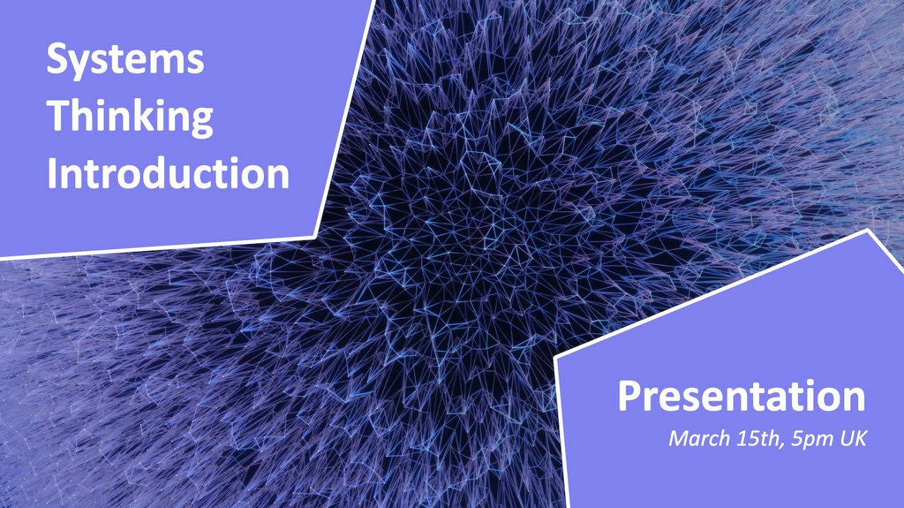 Introduction to Systems Thinking - Si Learning Series - YouTube