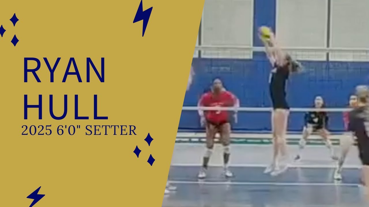 Ryan Hull: 2025 6'0" Left-Handed Setter *Most Recent Video* - YouTube