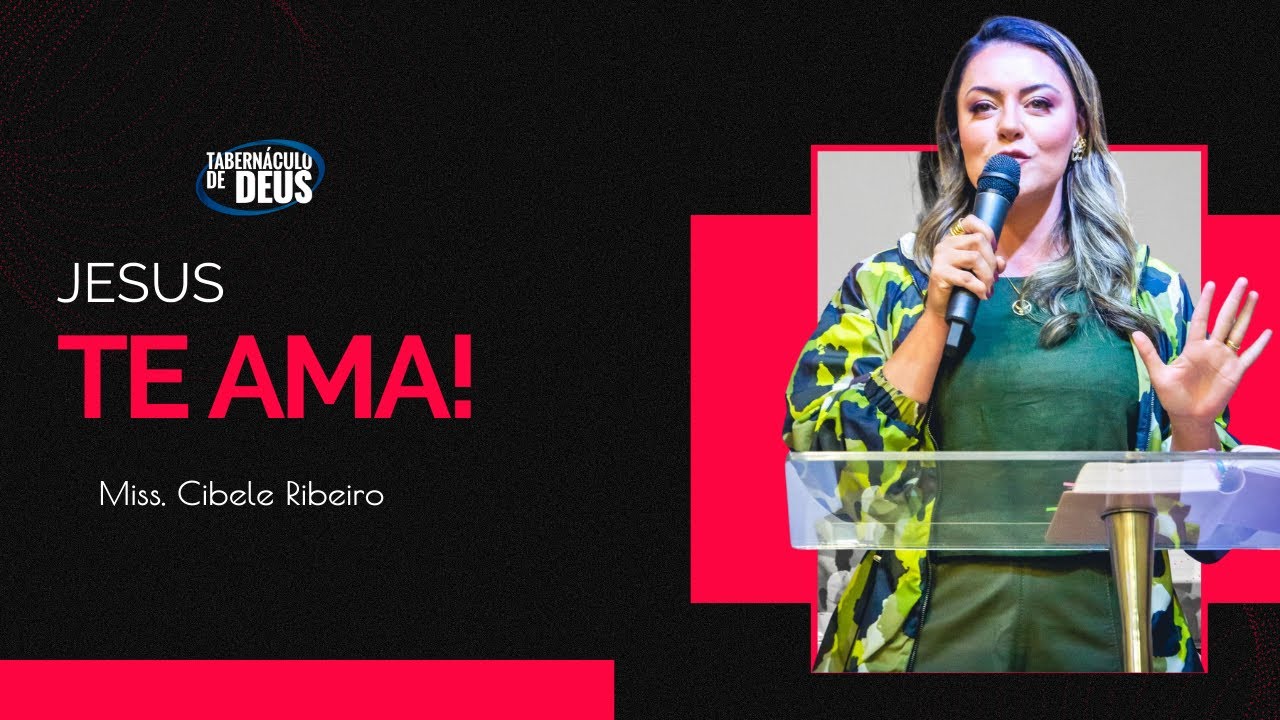 JESUS TE AMA! MISS. CIBELE RIBEIRO - YouTube