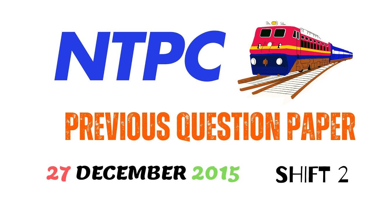 NTPC 27 December 2015 Shift 2 Previous year question paper/ Part 3 ...