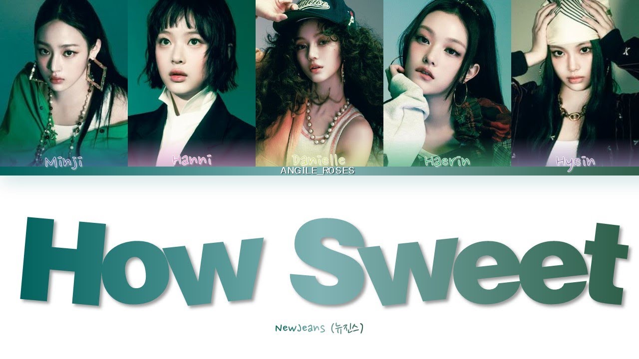 NewJeans(뉴진스)How Sweet(Color Coded Lyrics Han/Rom/Eng) - YouTube