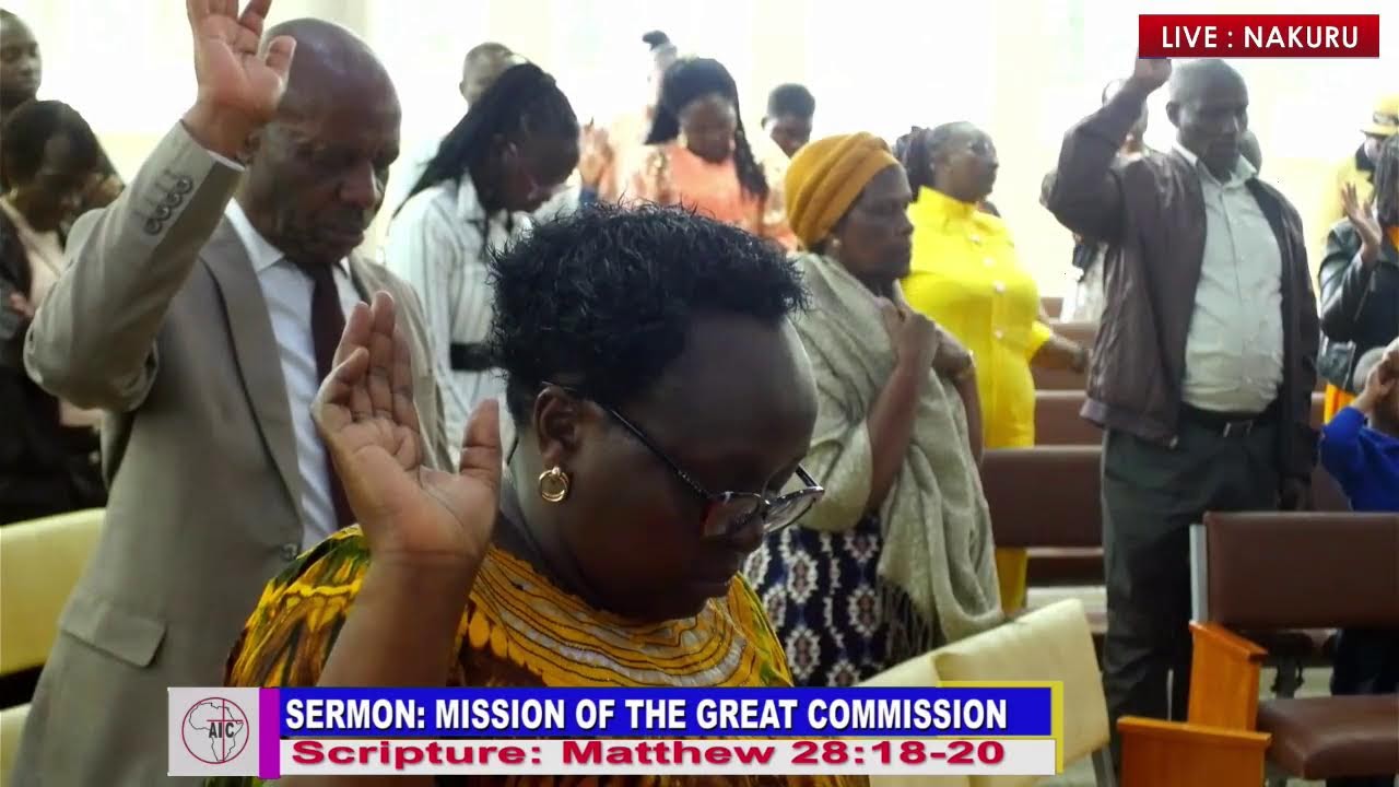 KISWAHILI SERVICE; SERMON; Mission Of The Great Commission(Matt 28:18 ...