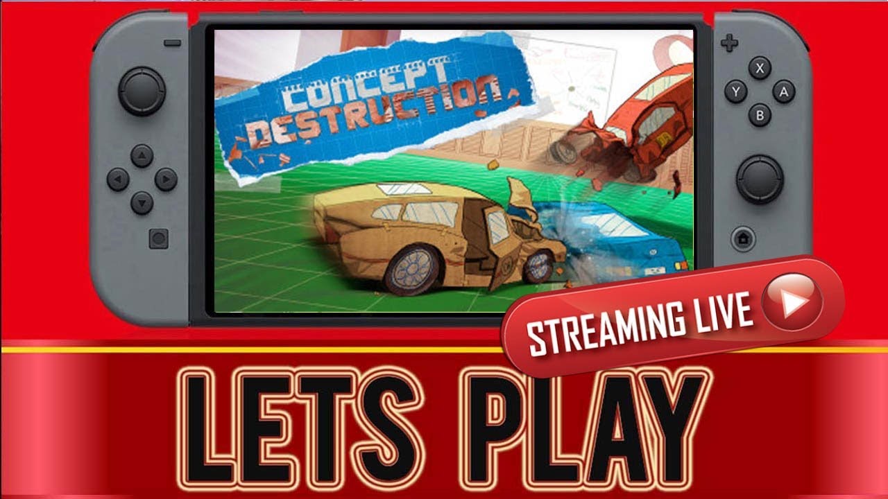 Concept Destruction Nintendo Switch (Livestream) - YouTube