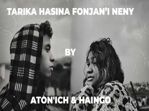 TARIKA HASINA FONJAN'I NENY COVER BY Aton'ich & Haingo