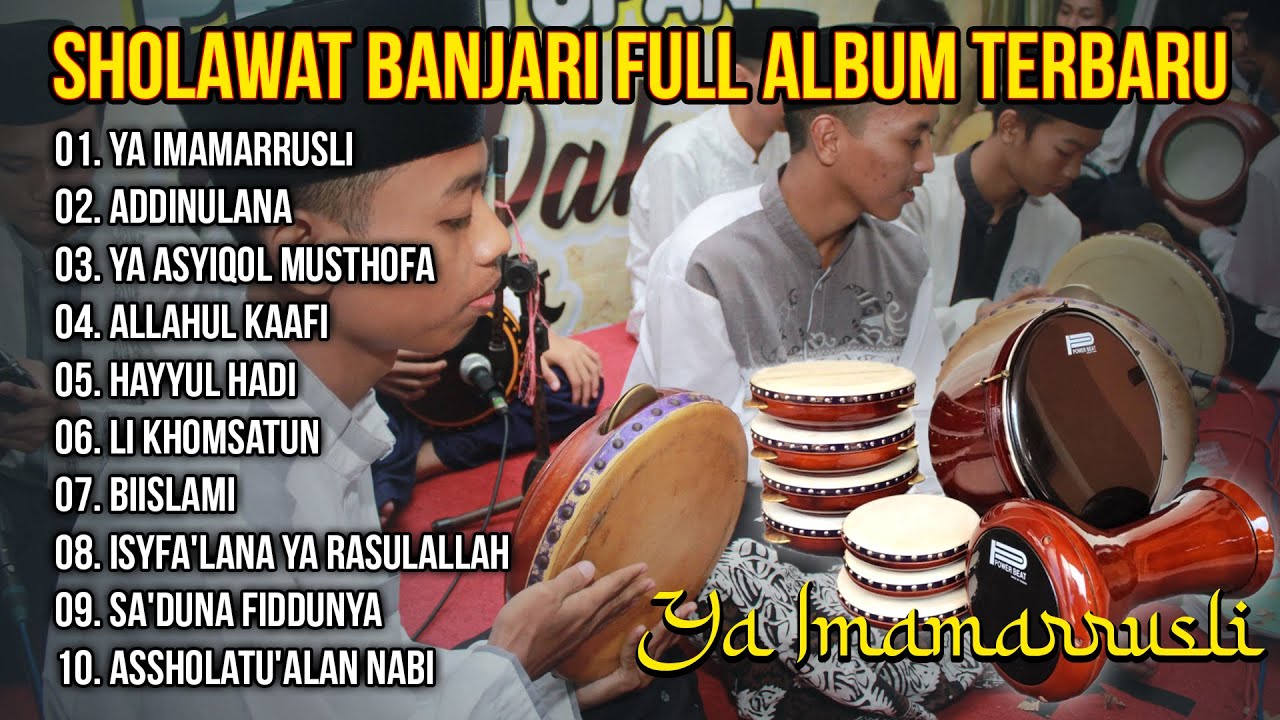 Sholawat Banjari Full Album PENYEJUK HATI || Ya Imamarrusli, AddinuLana ...