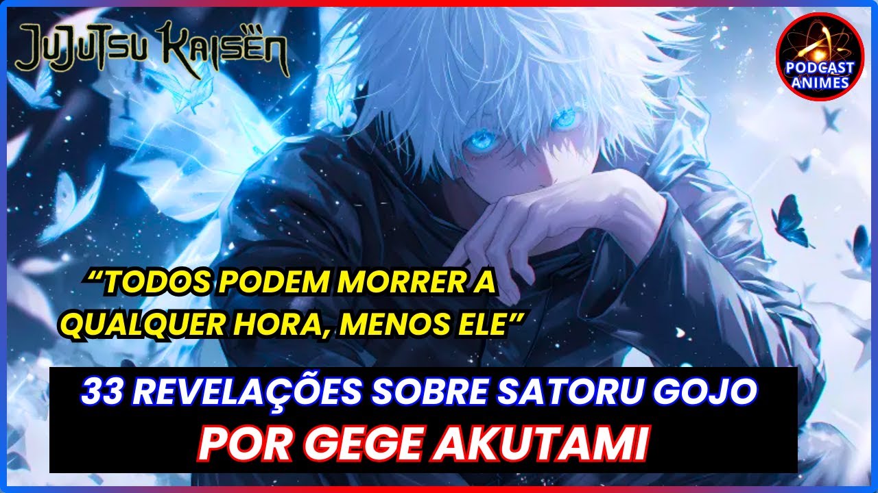 GEGE AKUTAMI FAZ REVELAÇÕES SOBRE SATORU GOJO EM ENTREVISTA - JUJUTSU ...