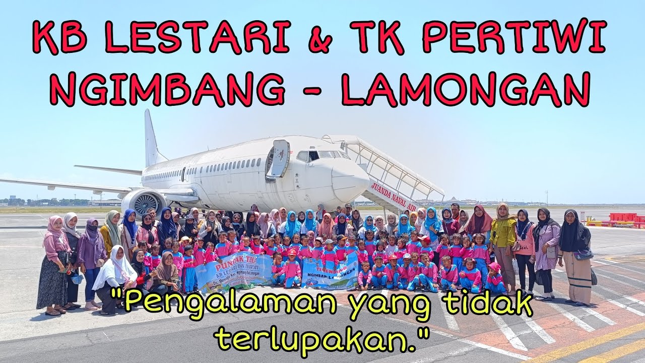 PENGALAMAN YANG TIDAK TERLUPAKAN!! KB LESTARI & TK PERTIWI NGIMBANG ...