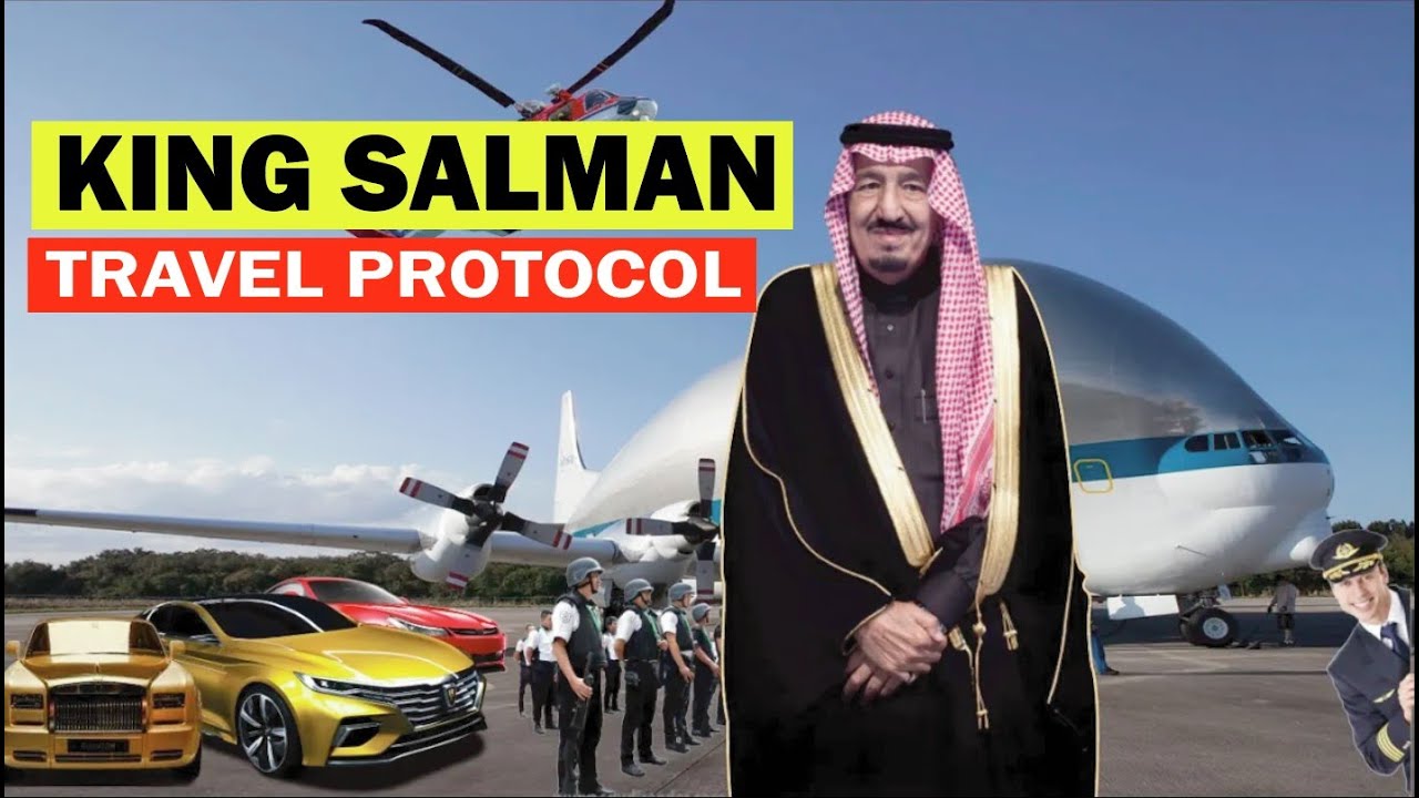 King Salman most expensive travel protocol and lifestyle. father of ...