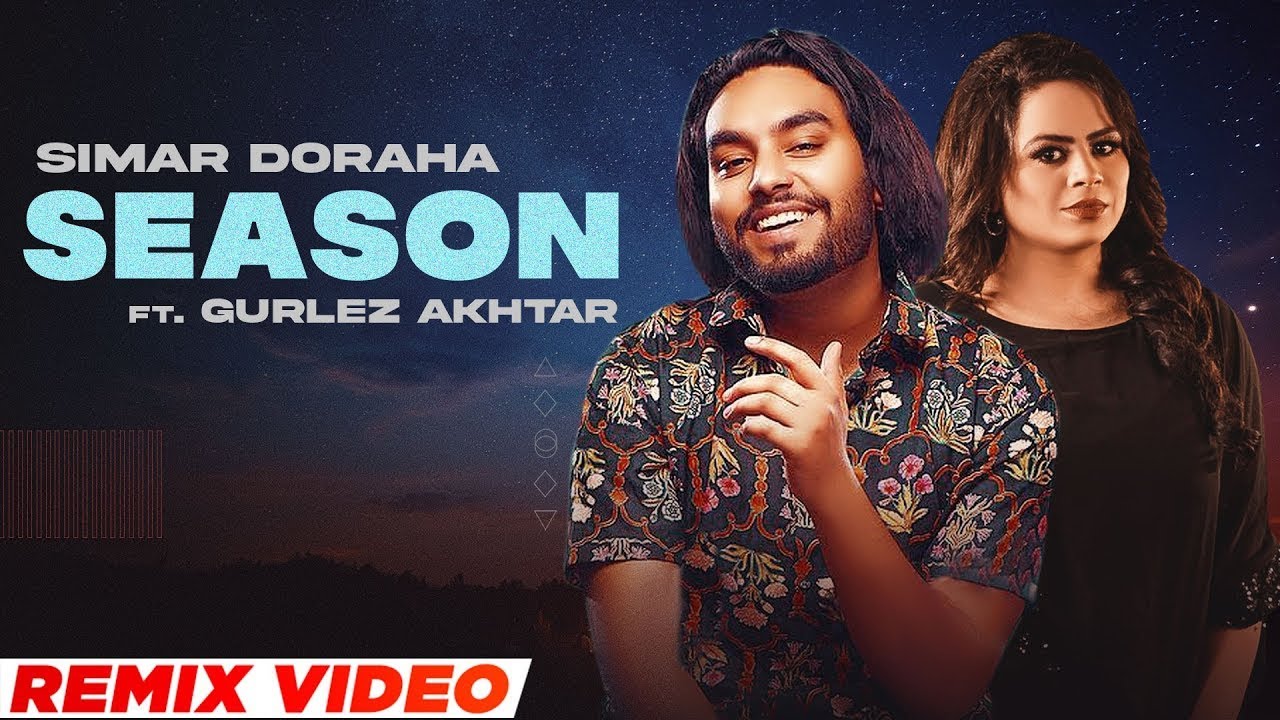 Season (Remix) | Simar Doraha Ft Gurlez Akhtar | Desi Crew | DJ Manu ...
