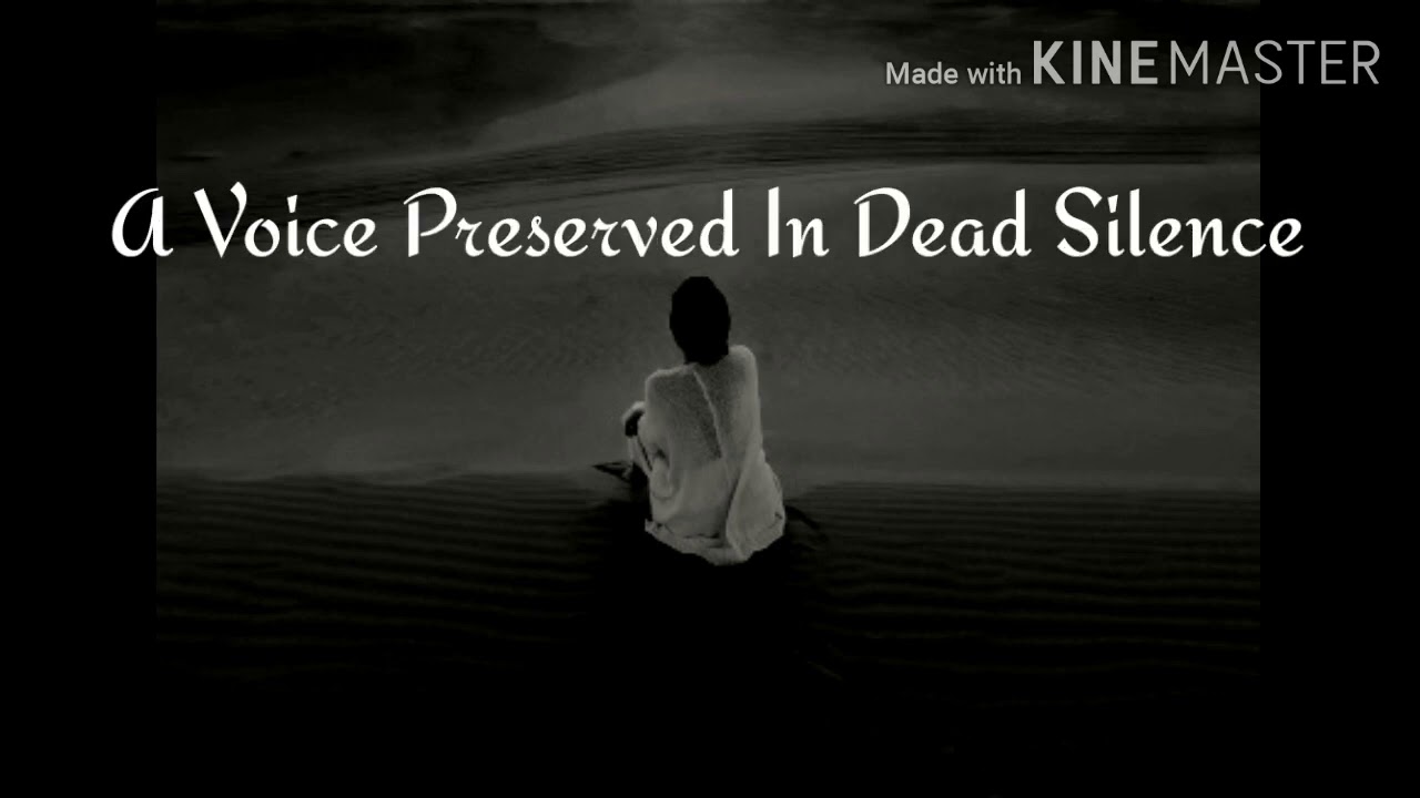 A Voice Preserved In Dead Silence (Poem) by Revathy Natesan - YouTube