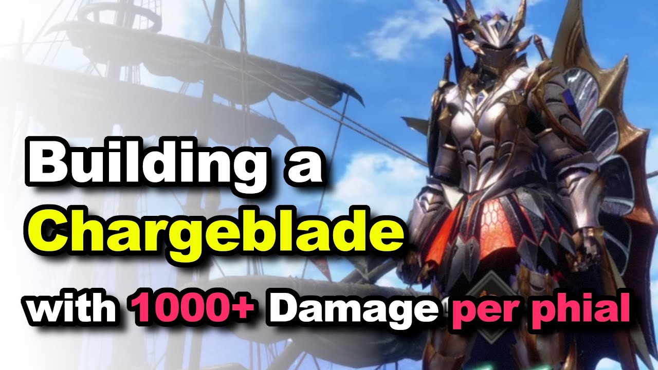 Monster Hunter Rise Charge Blade Guide: How to build for MASSIVE DAMAGE ...