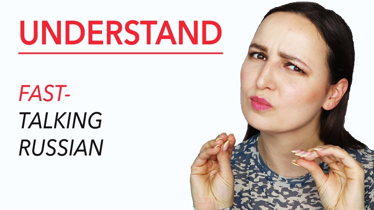 Practice for Understanding FAST-TALKING Russian - YouTube