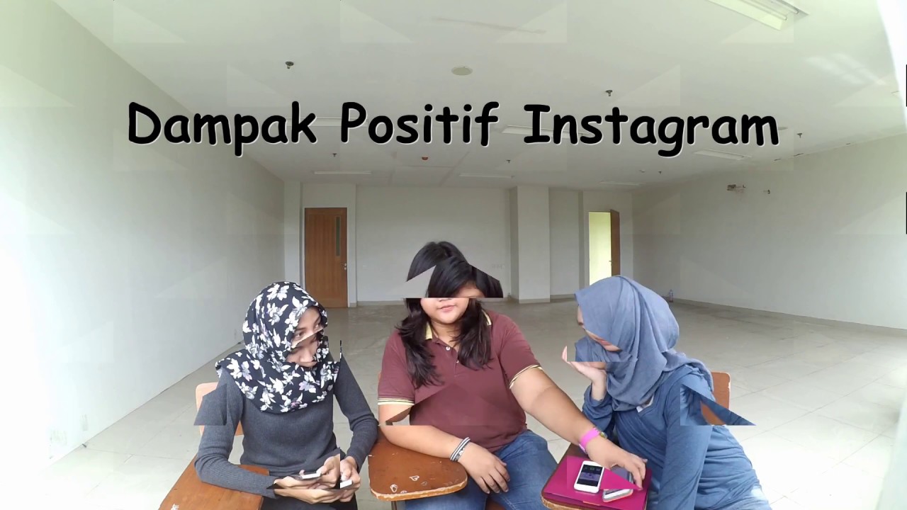 DAMPAK POSITIF DAN NEGATIF INSTAGRAM - YouTube