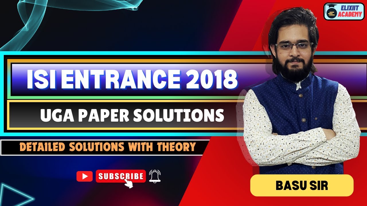 ISI 2018 UGA Paper Solutions | ISI | CMI | Mathematics | ISI Entrance ...