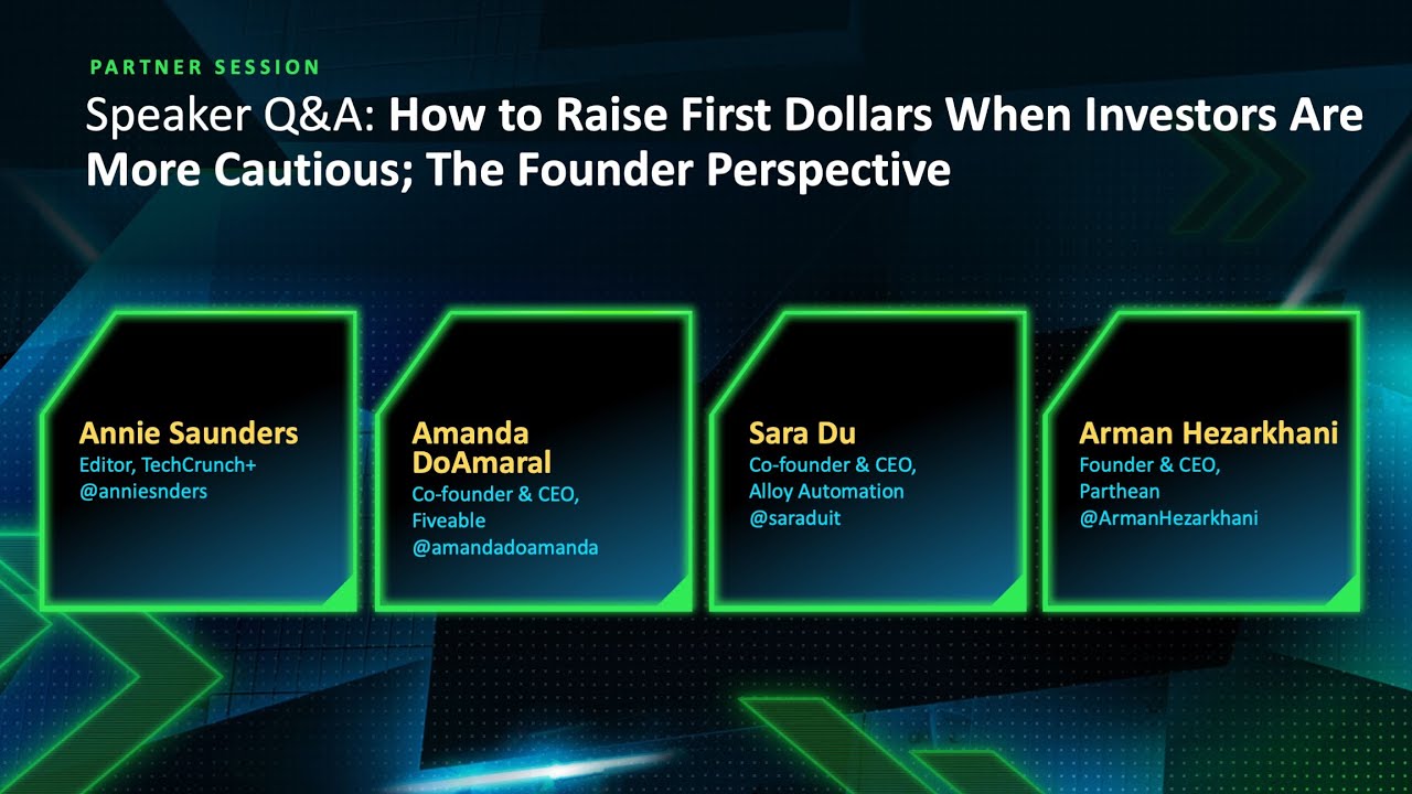 Speaker Q&A: How To Raise First Dollars When Investors Are More ...