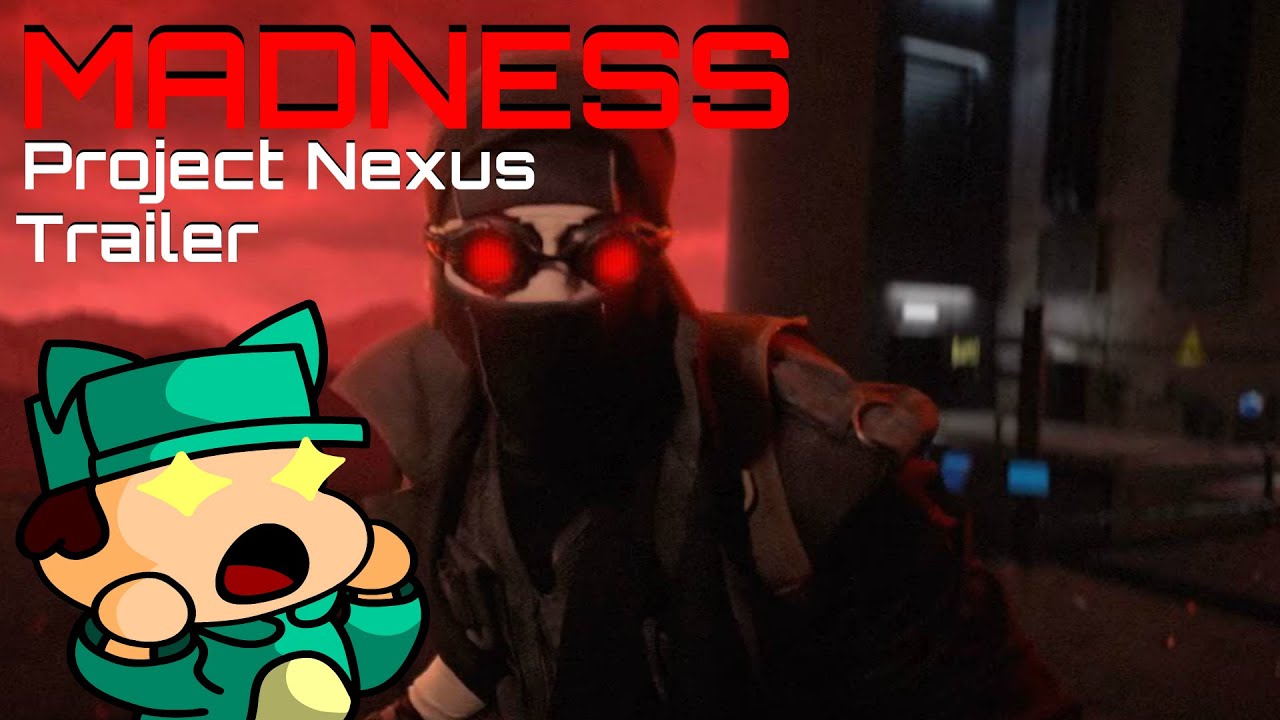 I HOPE THEY MAKE THIS INTO A MOVIE! (MADNESS: Project Nexus Cinematic ...