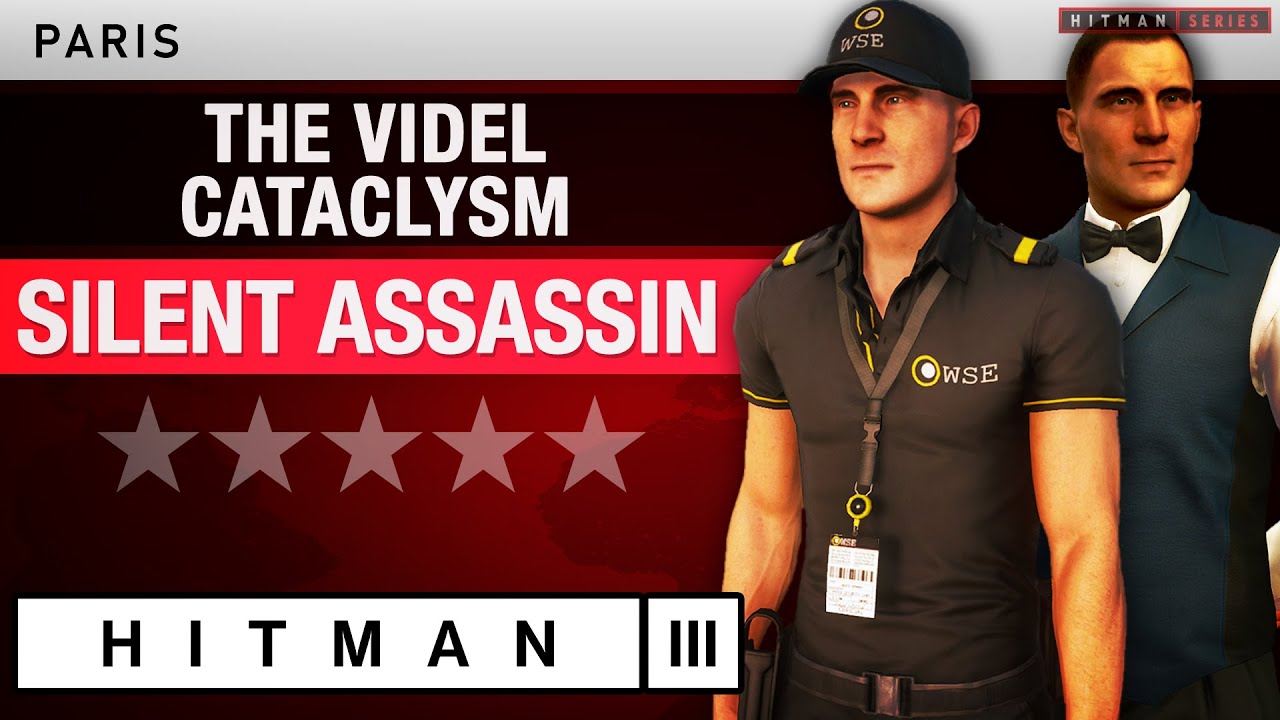 HITMAN 3 Paris - "The Videl Cataclysm" Escalation - All levels Silent ...