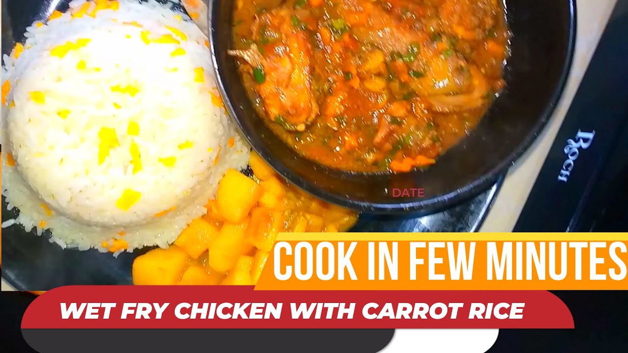 Wet fry chicken with carrot Rice |A delicious meal💖 ️|Cook it in few ...