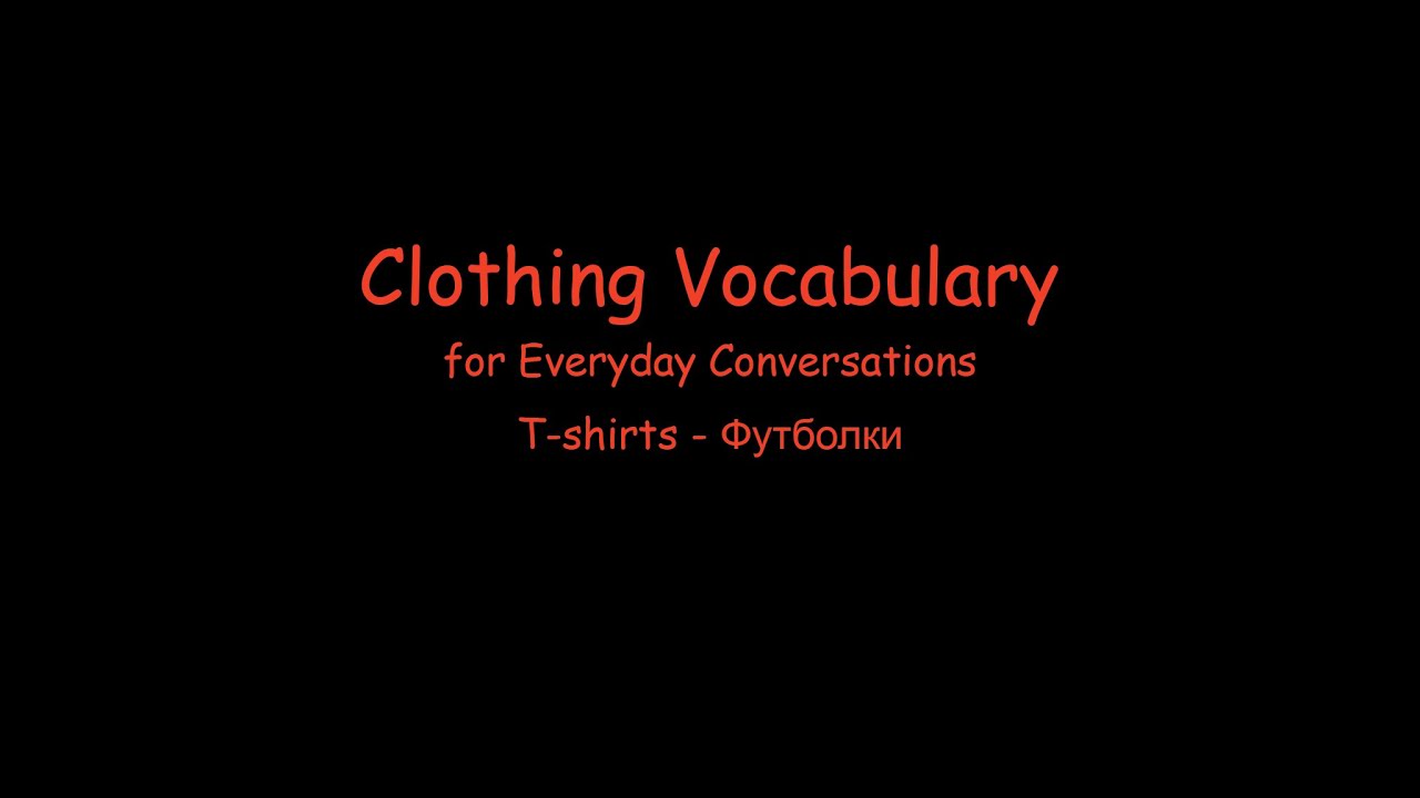 Clothing Vocabulary for Everyday Conversations" - YouTube
