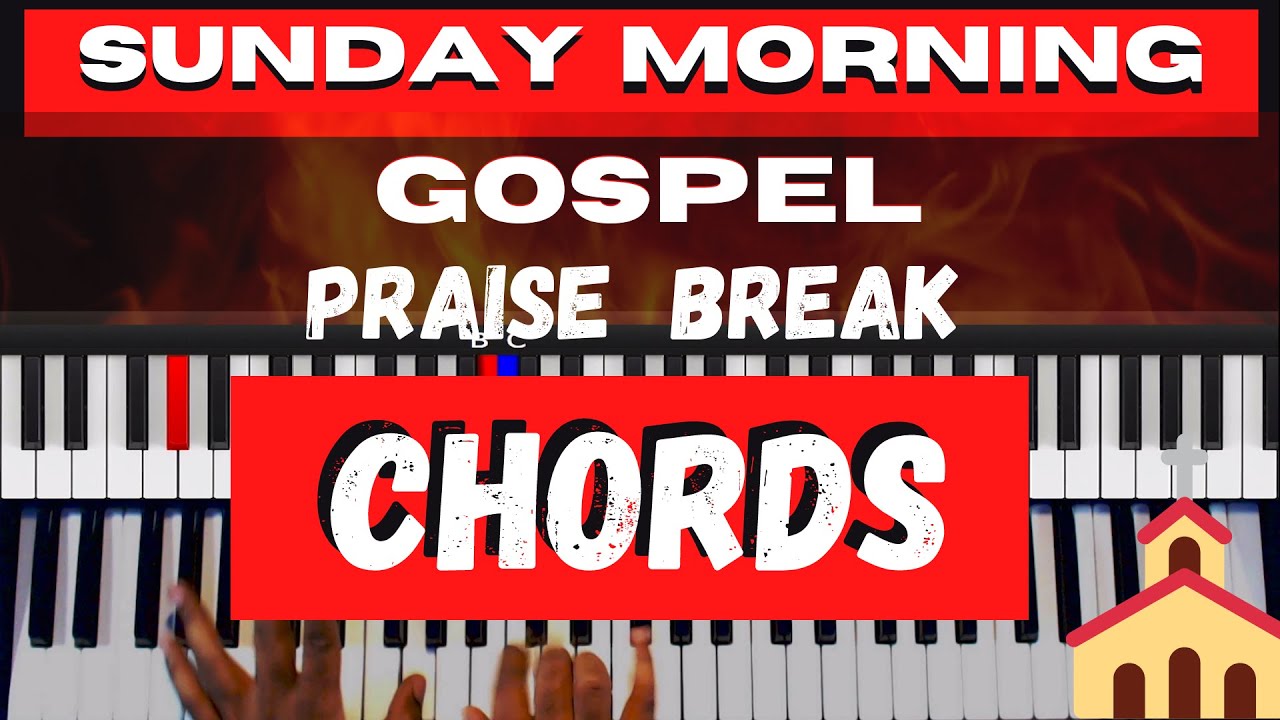 SUNDAY MORNING GOSPEL PRAISE BREAK|SHOUTIN' CHORDS - YouTube