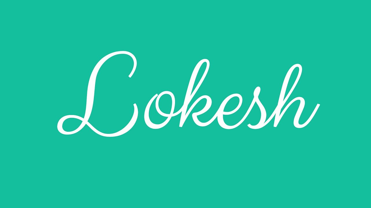 Learn how to Sign the Name Lokesh Stylishly in Cursive Writing - YouTube