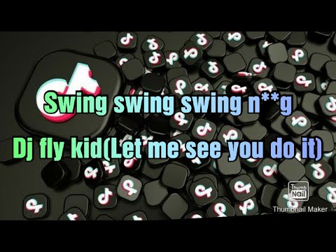 swing swing swing N***a Tik Tok Viral (Dj FlyKidd-Let me see you do it)Bass Boosted