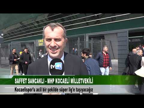 SAFFET SANCAKLI - MHP KOCAELİ MİLLETVEKİLİ