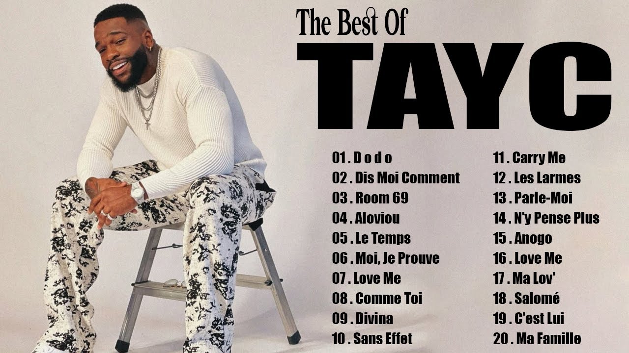 TAYC Plus Grands Succès 2023 ♫ Les Meilleurs Chansons de TayC - YouTube