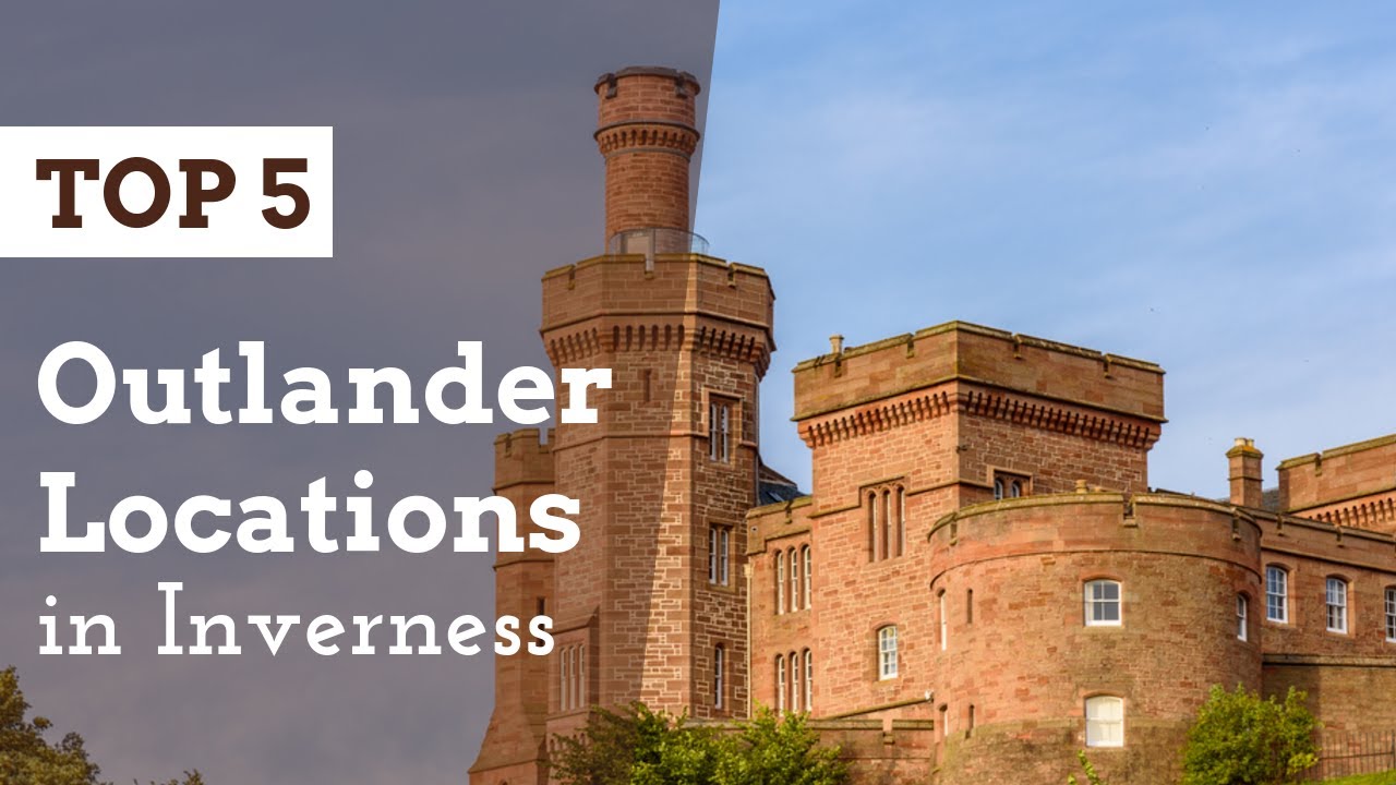 TOP 5 Outlander Historic Locations in Inverness - YouTube