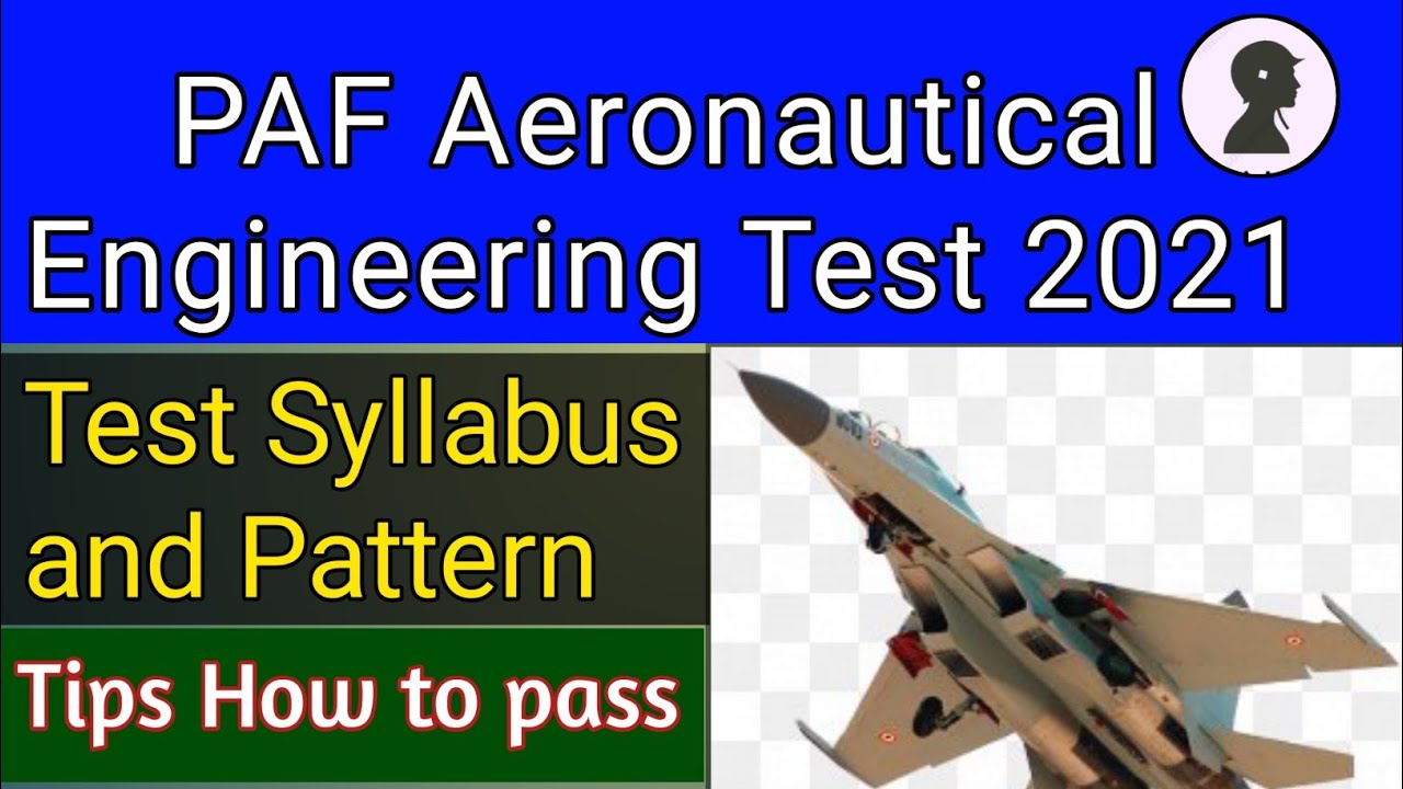 PAF Aeronautical Engineering Test Syllabus and Paper Pattern 2021 | PAF ...