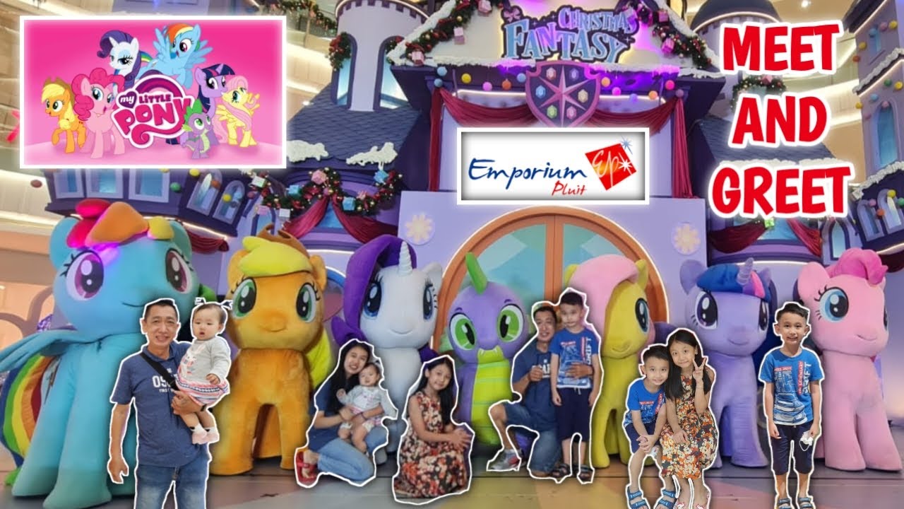 My Little Pony || Meet & Greet || Emporium Mall Pluit Jakarta || Merry ...