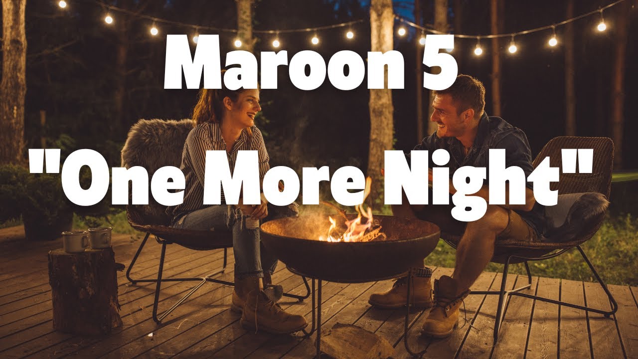 Maroon 5 - One More Night (lyrics) - YouTube